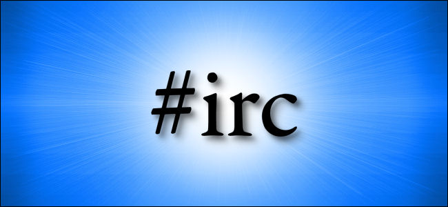 Por qué 2020 es el momento perfecto para volver a visitar el IRC ...